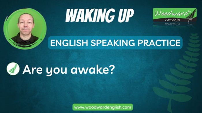 Waking Up Phrases Learn English Speaking Practice Woodward English Waking Up Phrases Learn English Speaking Practice Woodward English